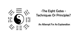 The Eight Gates - Techniques Or Principles? An Attempt For An Explanation