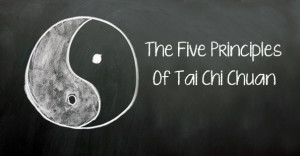 The Five Principles of Tai Chi Chuan